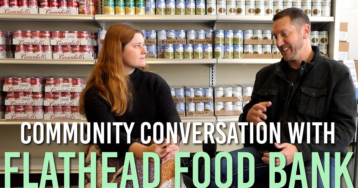 News Now: Strengthening community with the Flathead Food Bank | Daily ...