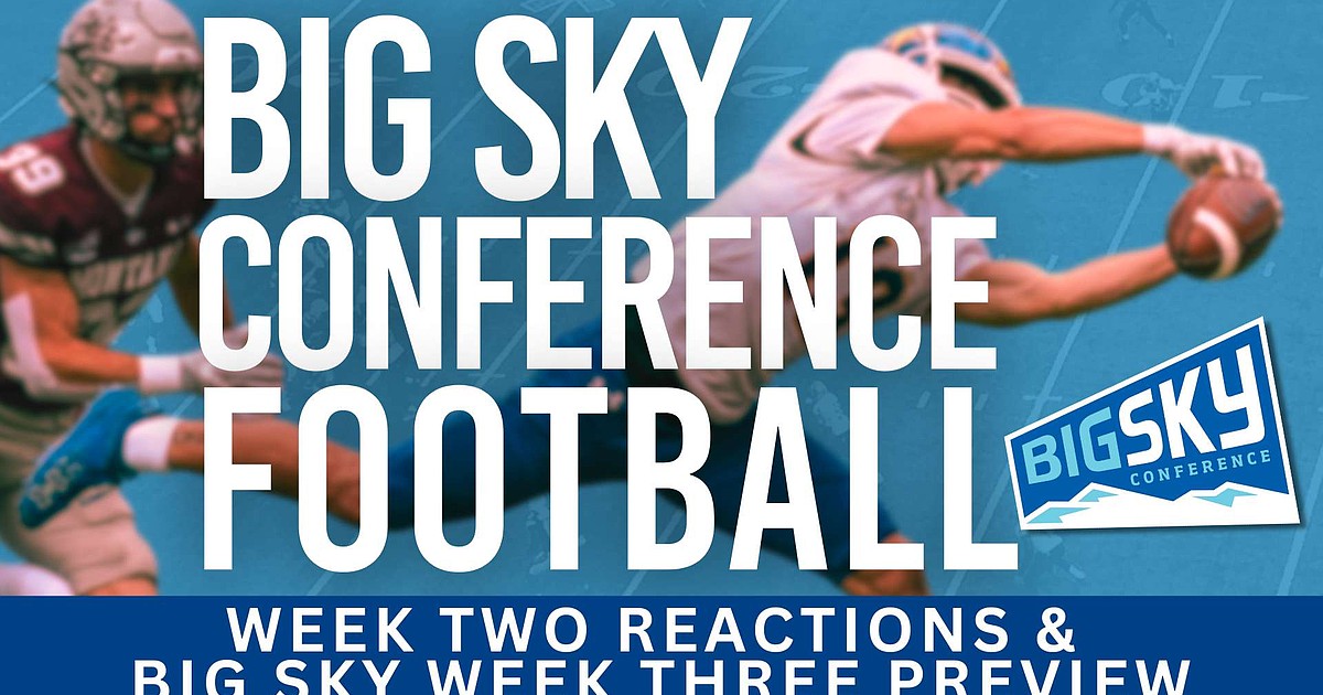 Big Sky Now: Who made their mark in Week 1, results from Week 2, plus ...