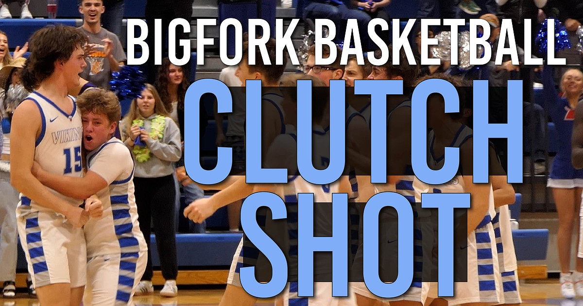 Keeping Score: Buzzer-beater in Bigfork | Daily Inter Lake